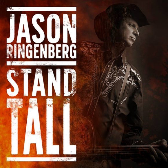 Jason Ringenberg regresa a lo grande con"Stand Tall" - Dirty Rock Magazine