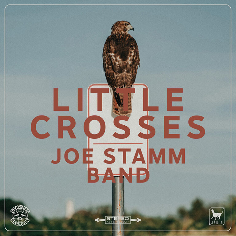 Joe Stamm Band lanzan nuevo disco, "Little Crosses" - Dirty Rock Magazine