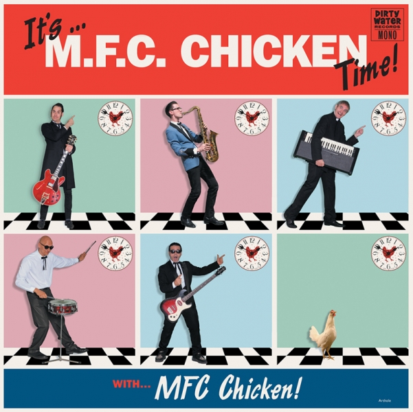 MFC Chicken publican "It’s MFC Chicken Time!", nuevo disco - Dirty Rock ...