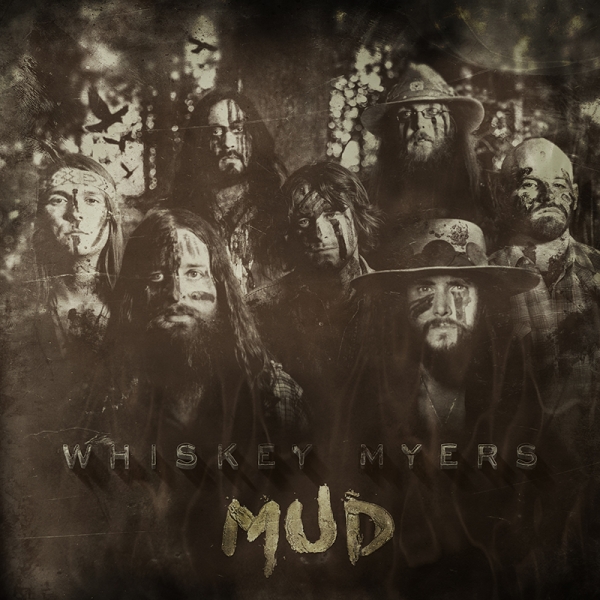 Whiskey Myers publican nuevo disco, "MUD", bajo las órdenes de Dave ...